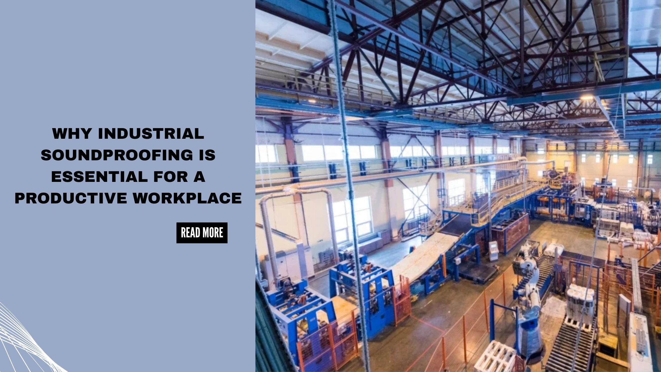 Why Industrial Soundproofing Boosts Workplace Productivity